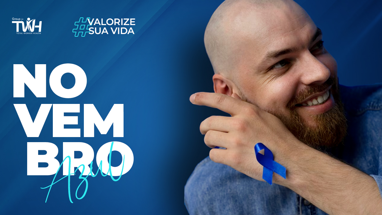 Novembro Azul começou e você ainda tem tabu? – TWH GROUP